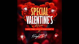Knight Sa Special Valentine S Mix Hard Times Love Music Part 4 Knight ...