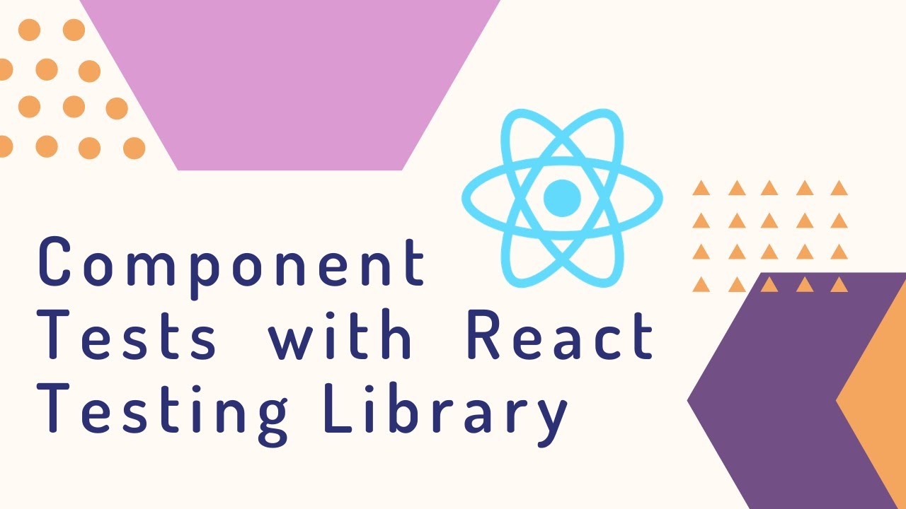 Component Testing With React Testing Library Youtube