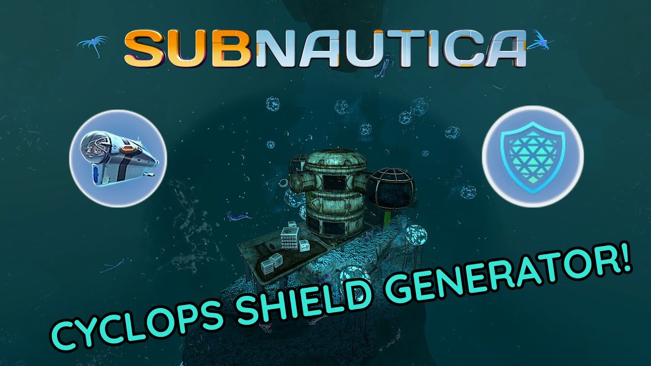 How To Get The Cyclops Shield Generator Subnautica Guide Youtube