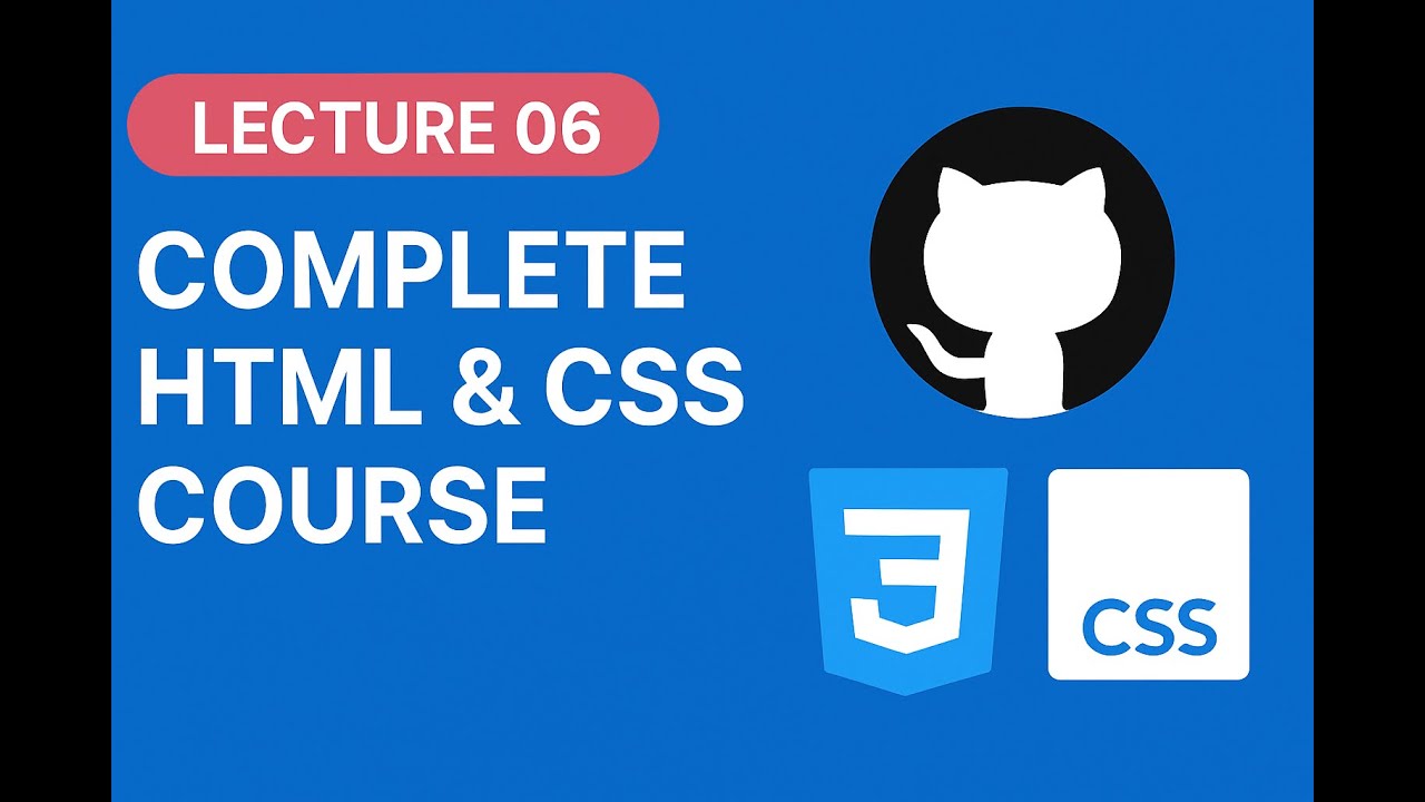 Html Css Tutorial For Beginners Lecture 06 Github Repo First
