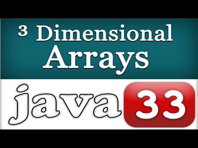 Java Programming Tutorial 33 Multidimensional Arrays