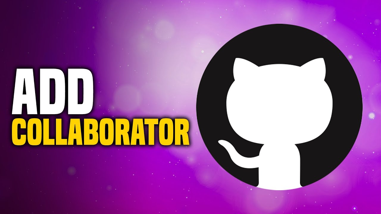How To Add Collaborator On Github Easy Youtube