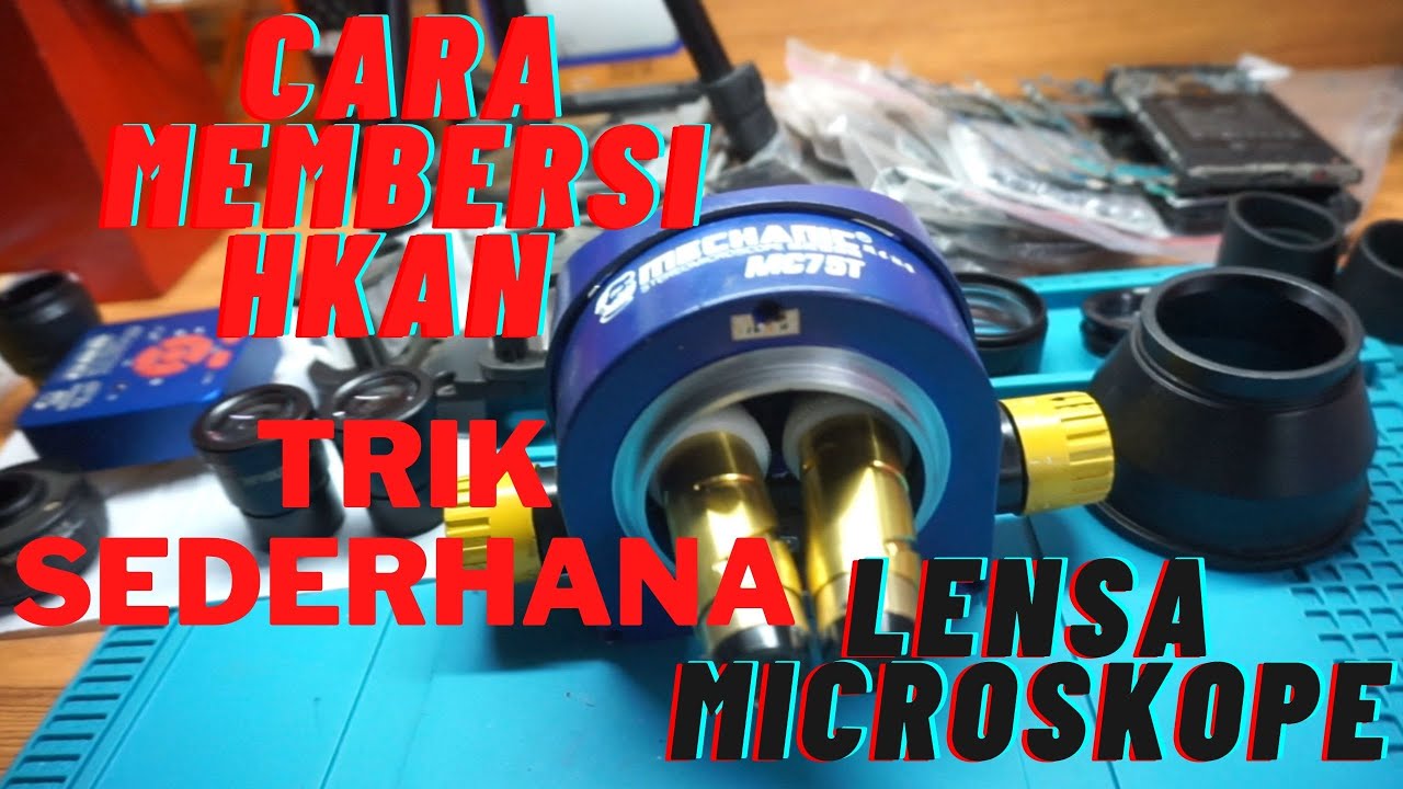 Cara Membersikan Lensa Microskope Youtube