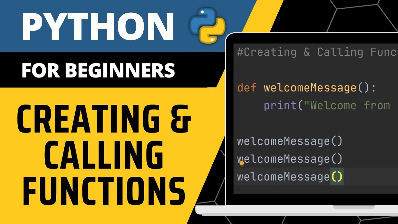 Python For Beginners Creating Calling Functions Explained Youtube