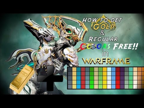 Warframe How To Get Any Color Including Gold Youtube