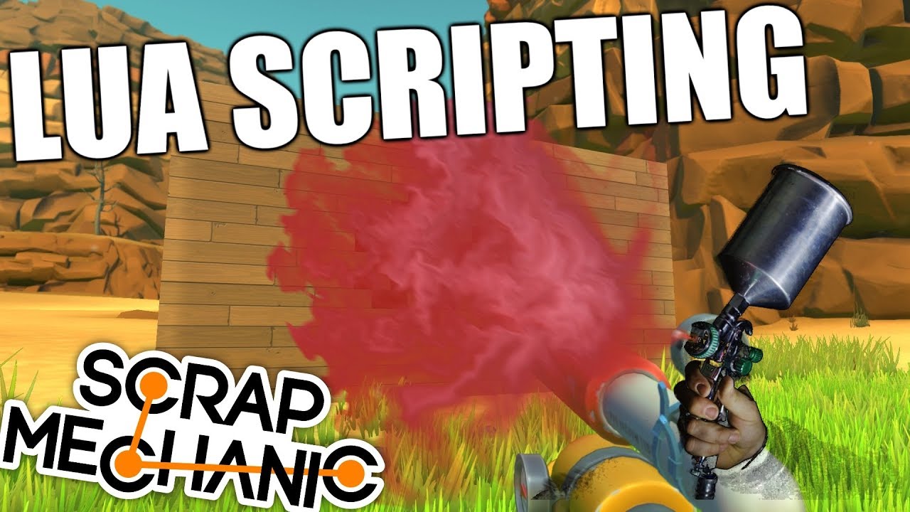 Scripting A Paint Gun P2 Scrap Mechanic Lua Youtube