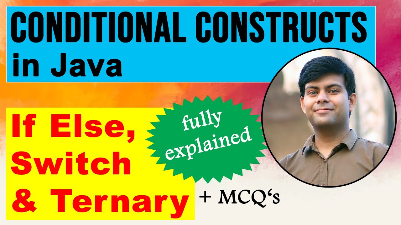 Conditional Constructs In Java If Else Switch And Ternary Operator