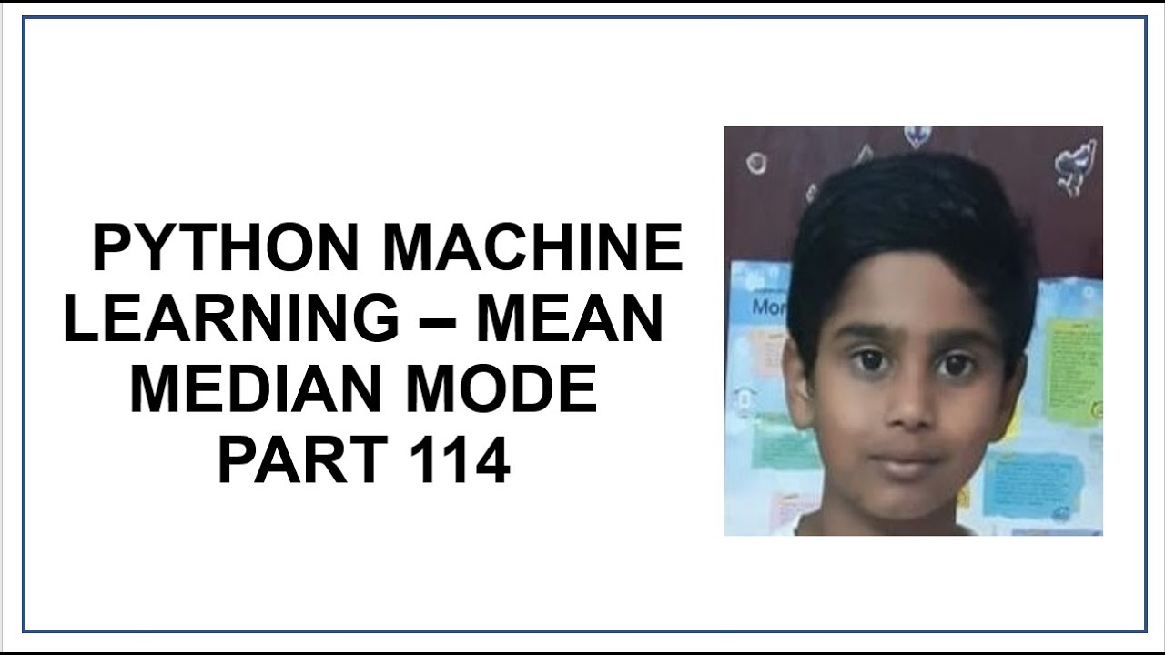 Python Machine Learning Mean Median Mode Numpy Scipy Python