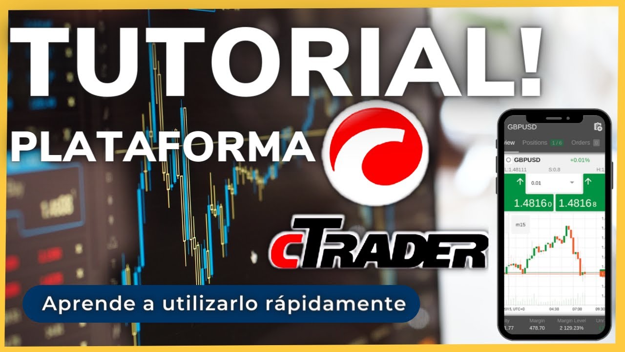 Tutorial De Ctrader Plataforma De Trading No Te La Pierdas