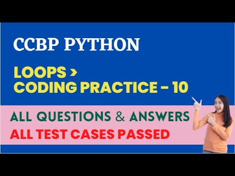 Loops Coding Practice 10 Answers Python Nxtwave Ccbp 4 0