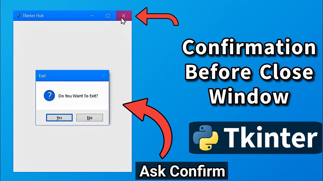 Tkinter Ask Before Close Handle Tkinter Window Close Event Wm Delete