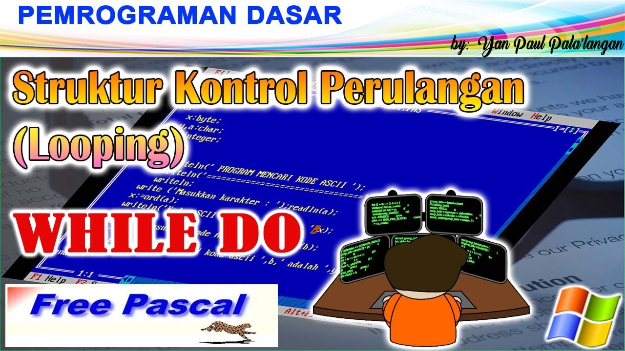 Penggunaan While Do Pada Free Pascal Pemrograman Dasar Youtube
