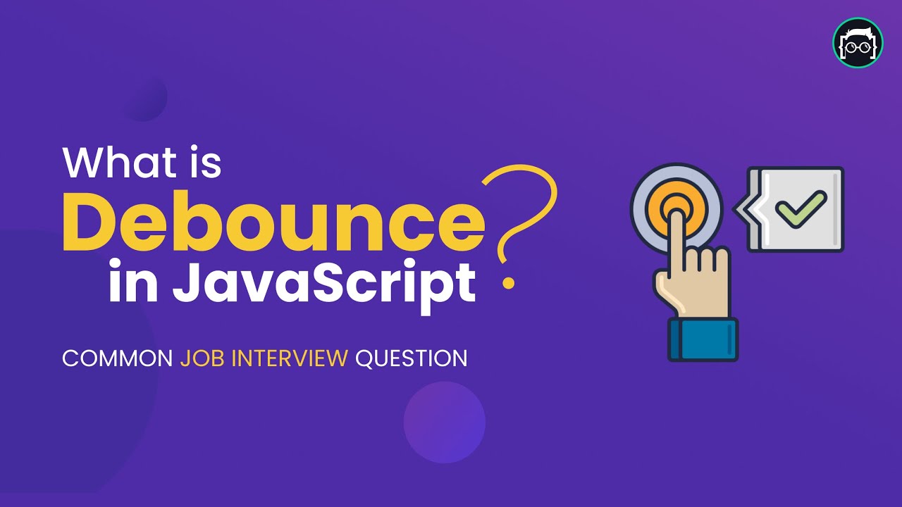 Debounce Function In Javascript Javascript Job Interview Question