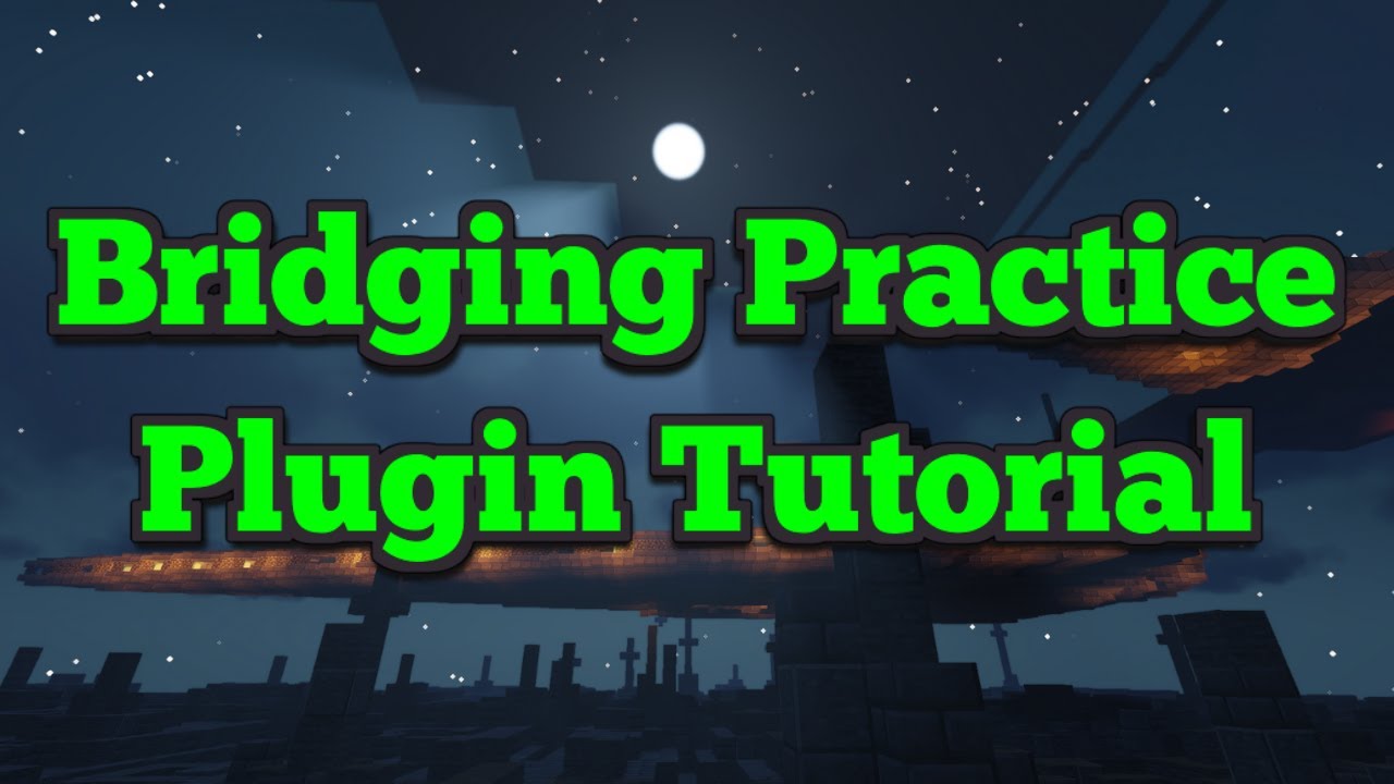 Bridging Practice Plugin Minecraft Plugin Tutorial Hypixel Practice