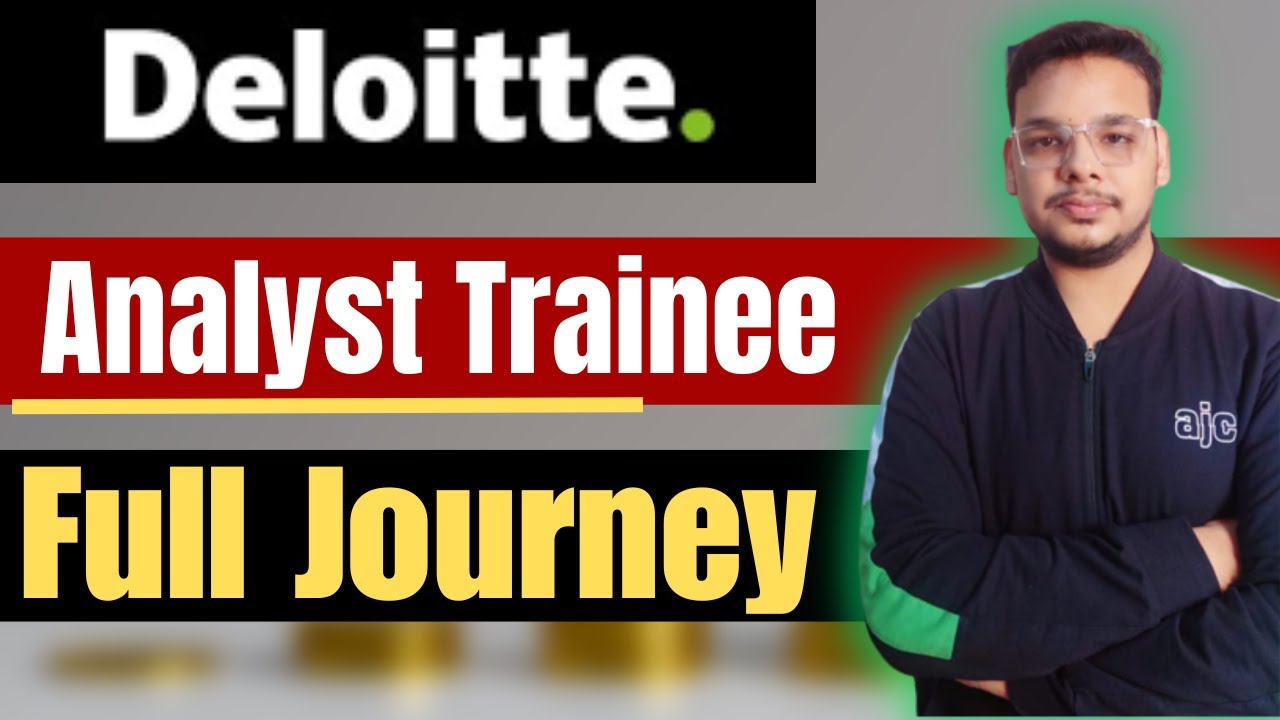 Everything About Deloitte Analyst Trainee Job Deloitte Work Analyst