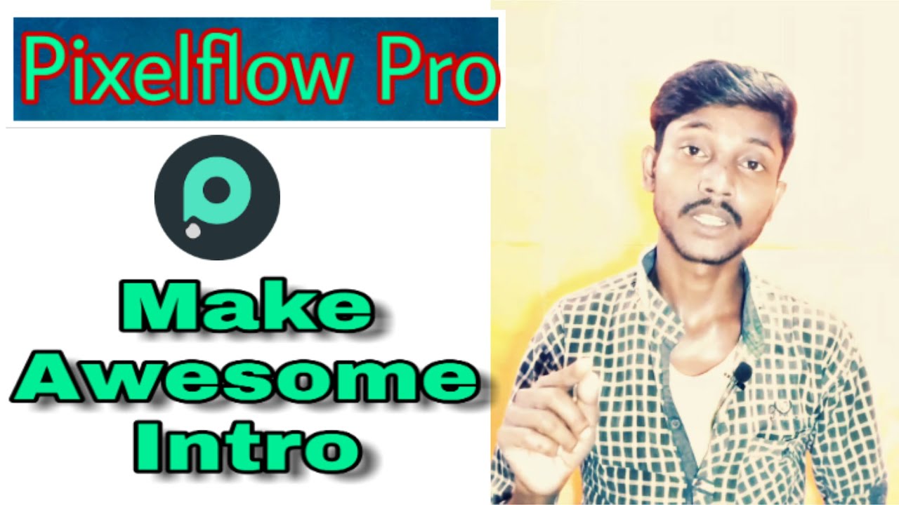 How To Make A Intro For Channel Pixelflow Pro 2020 Youtube