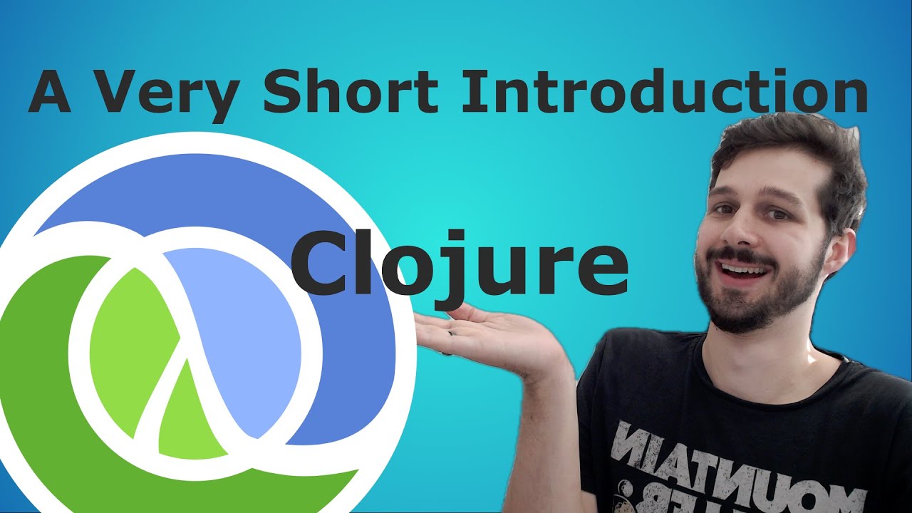 A Very Short Introduction To Clojure Youtube