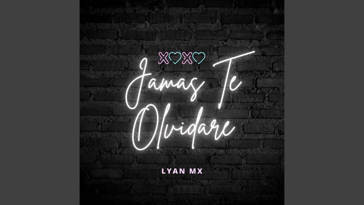 Jamas Te Olvidare 2021 Remastered Version Youtube