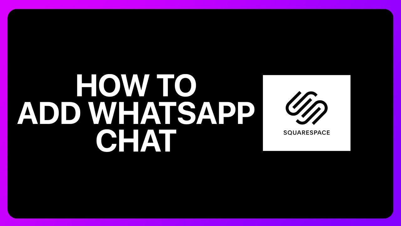 How To Add Whatsapp Chat On Squarespace Tutorial Youtube