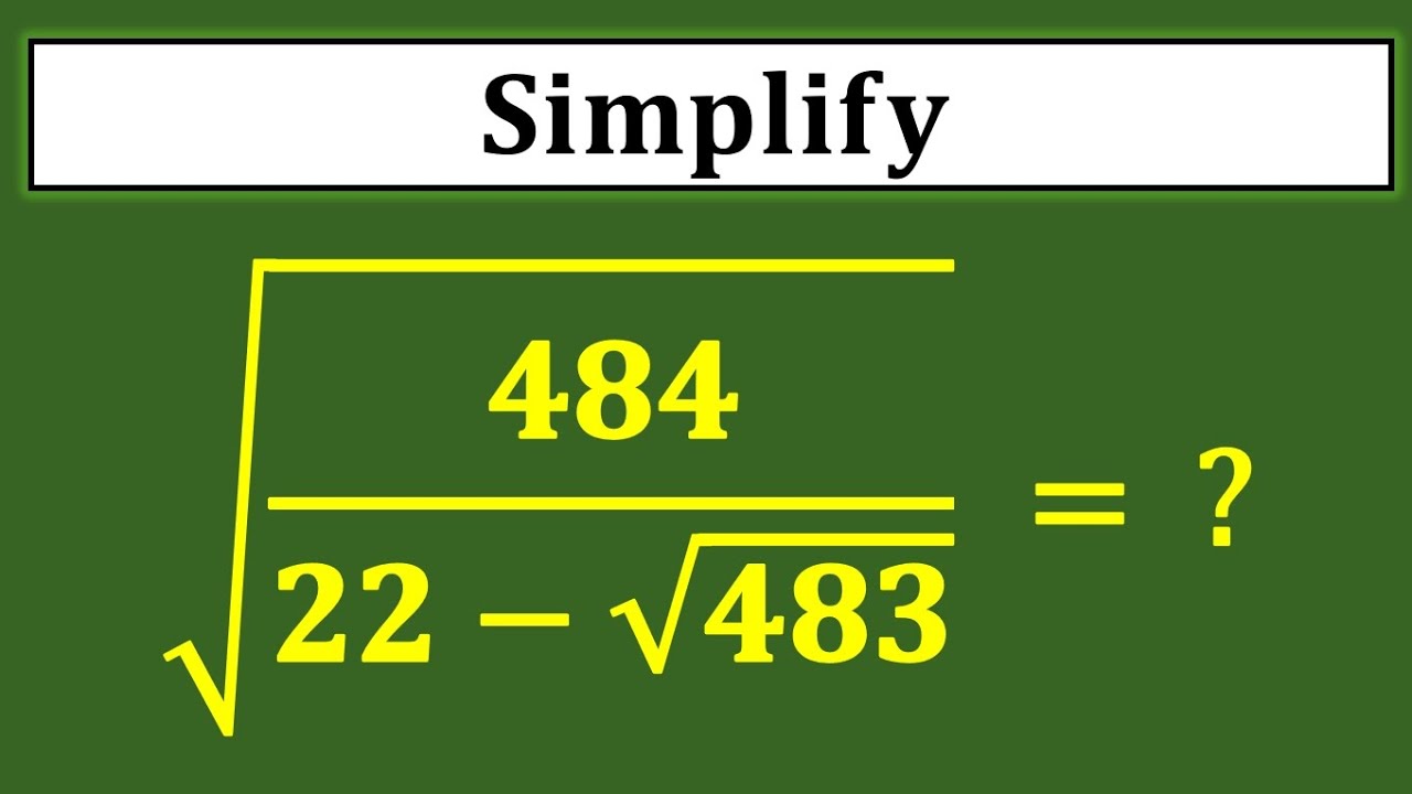 A Nice Square Root Maths Simplification Problem Math Olympiad Youtube