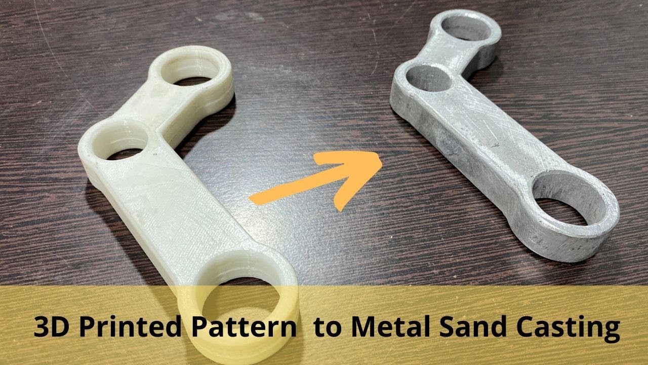3d Printing For Metal Sand Casting Practical Demo Youtube