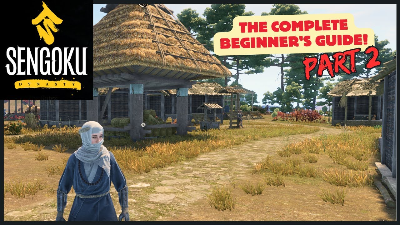 Full Beginner S Guide Part 2 Complete Walkthrough Guide For Sengoku