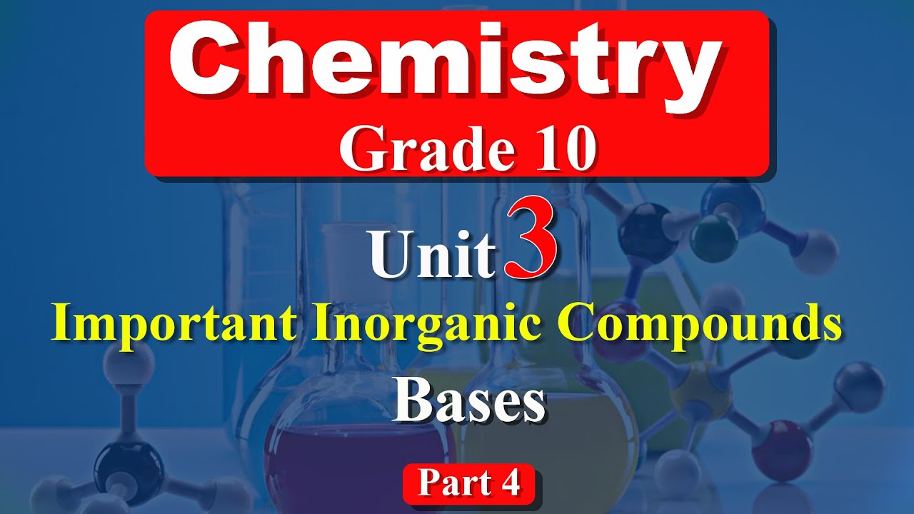 Chemistry Grade 10 Unit 3 Part 4 Important Inorganic Compounds