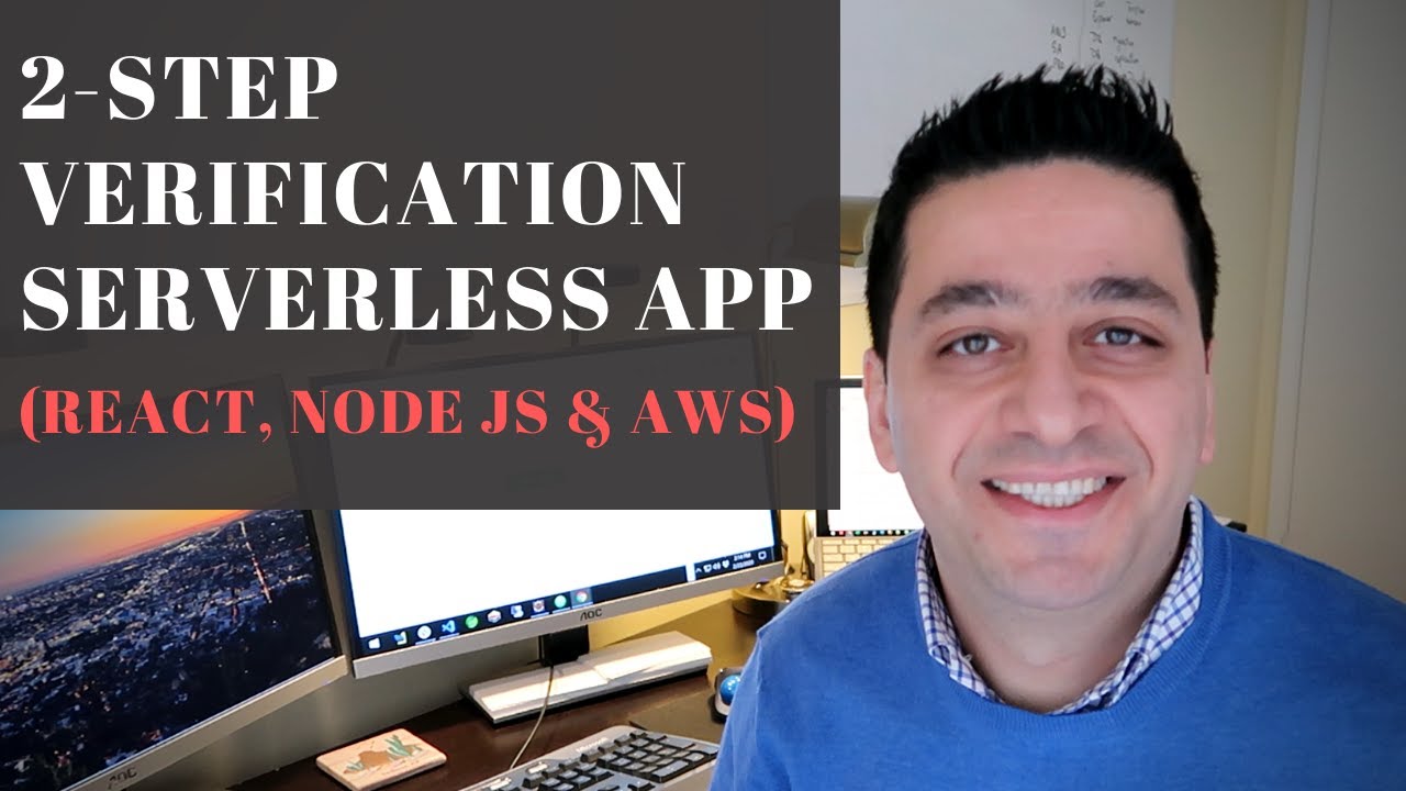 2 Step Verification Serverless App React Nodejs Aws Youtube