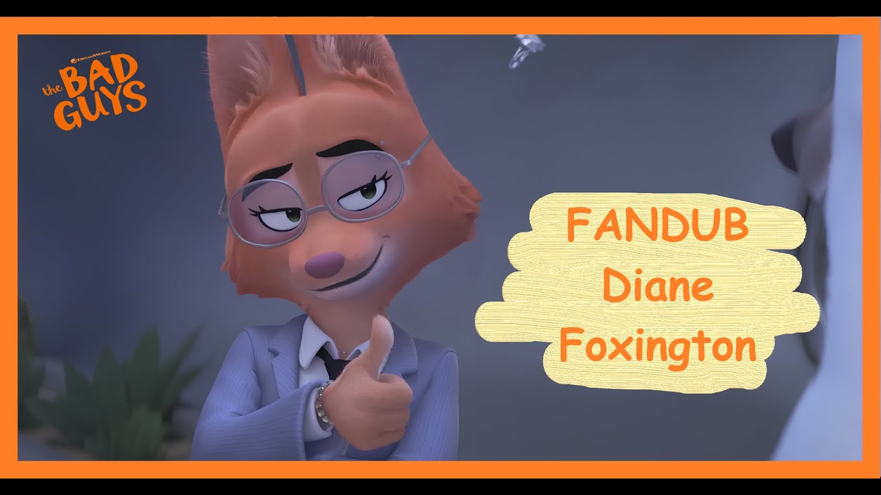 Fandub Fr Diane Foxington The Bad Guys Youtube