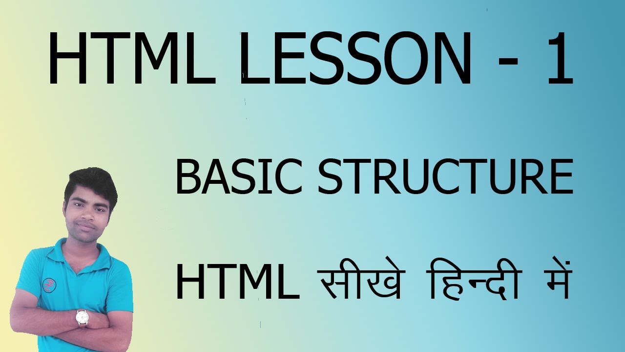 Html Lesson 1 Html Structure Html Basic In Hindi Html Hindi Me