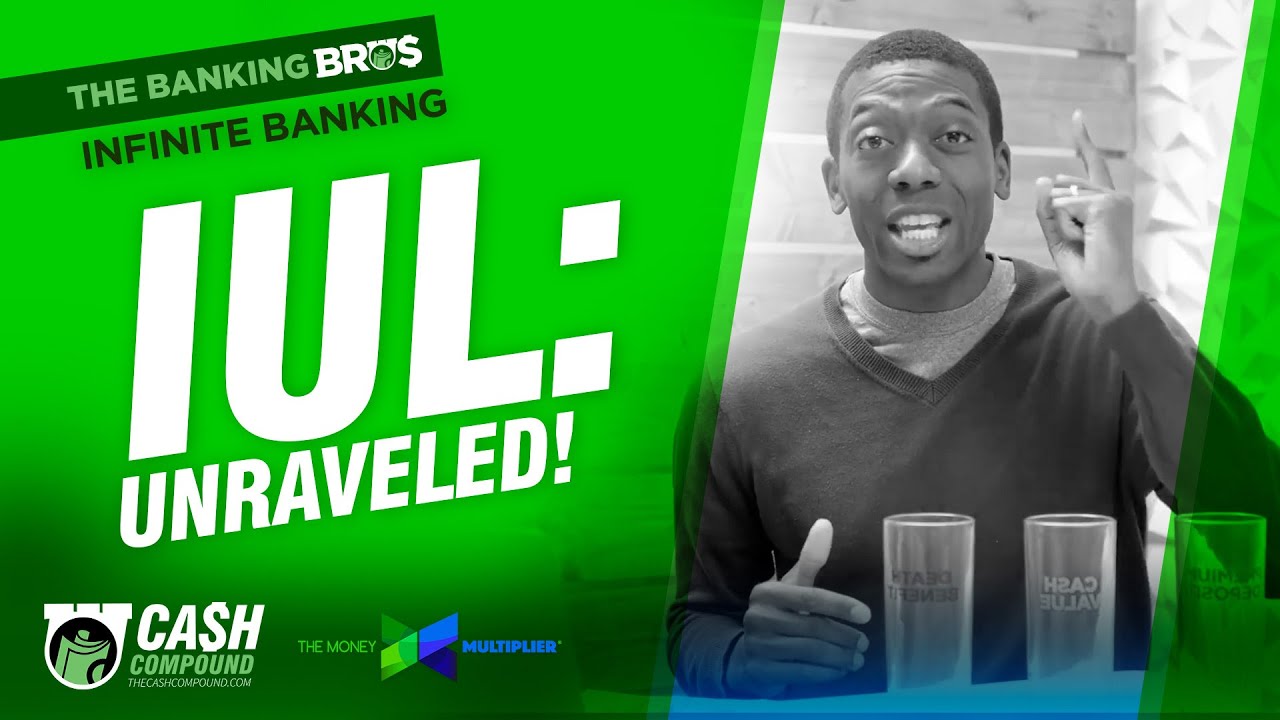 Infinite Banking Iul Unraveled Youtube