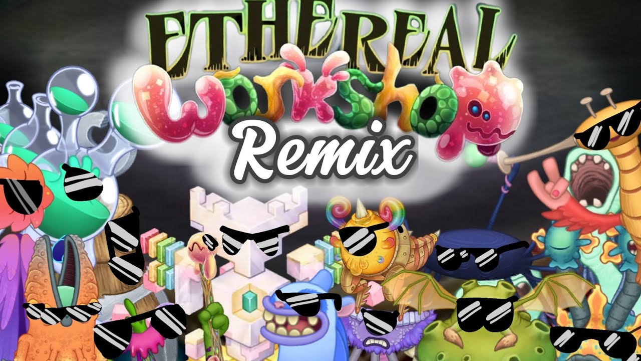 Ethereal Workshop Remix Wave 5 Youtube