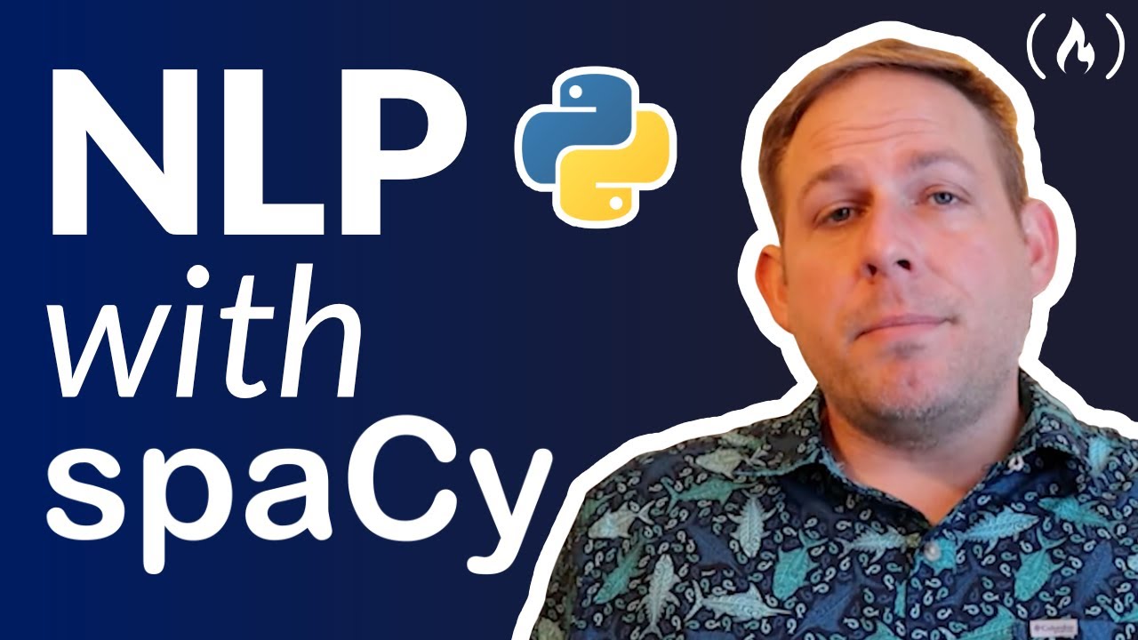 Natural Language Processing With Spacy Python Course For Beginners