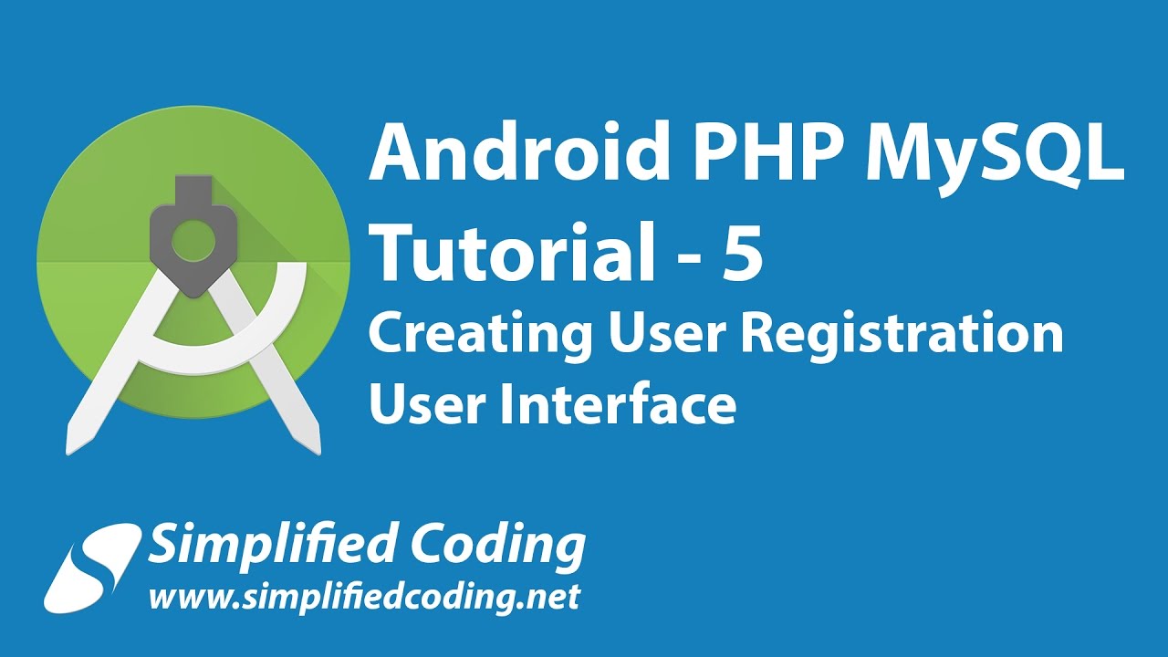 5 Android Php Mysql Tutorial Creating User Registration Interface