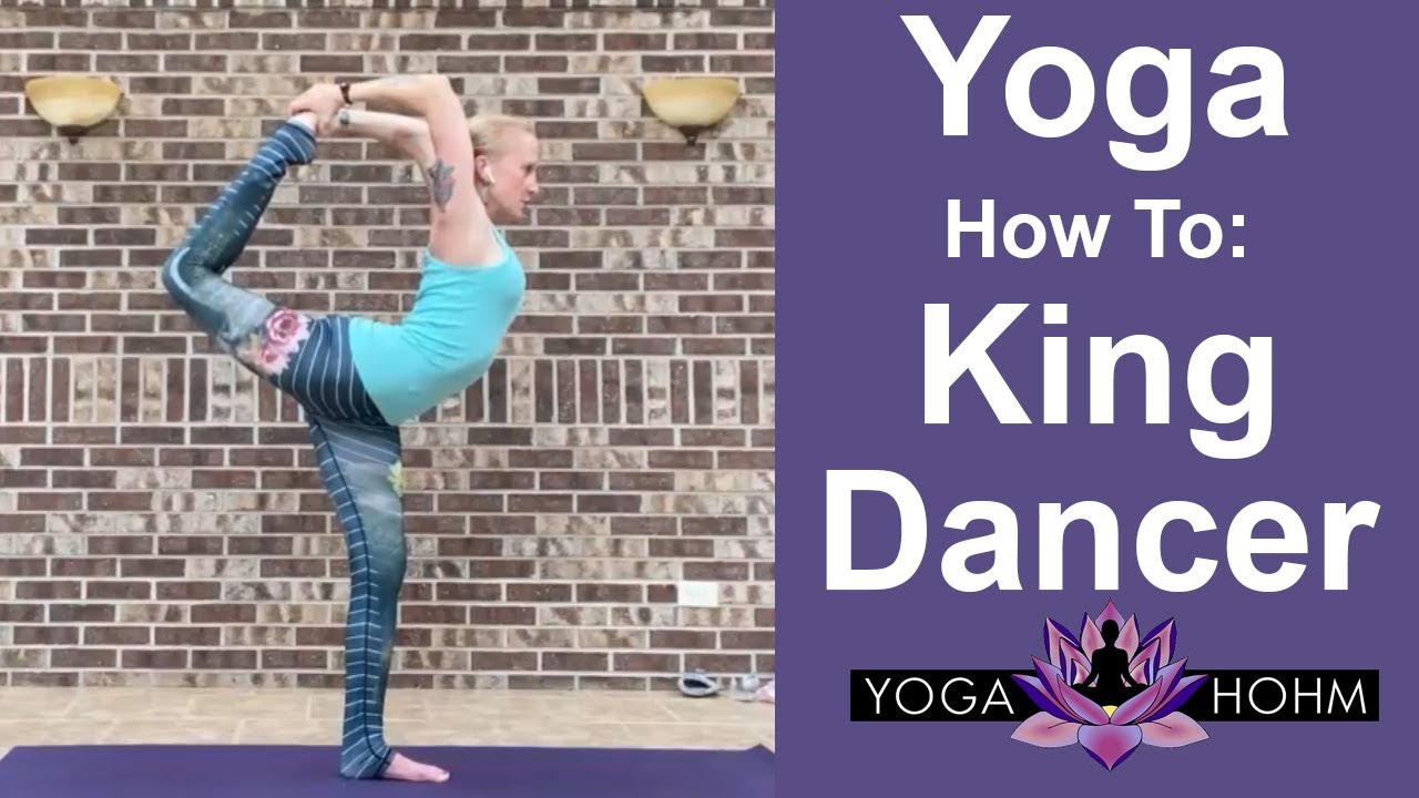 King Dancer Yoga Tutorial Youtube