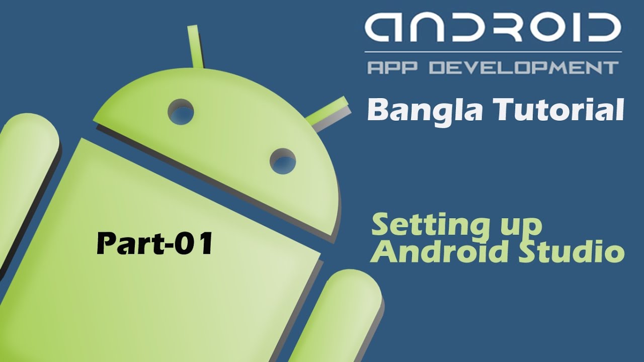 Android Studio Setup Bangla Tutorial Youtube