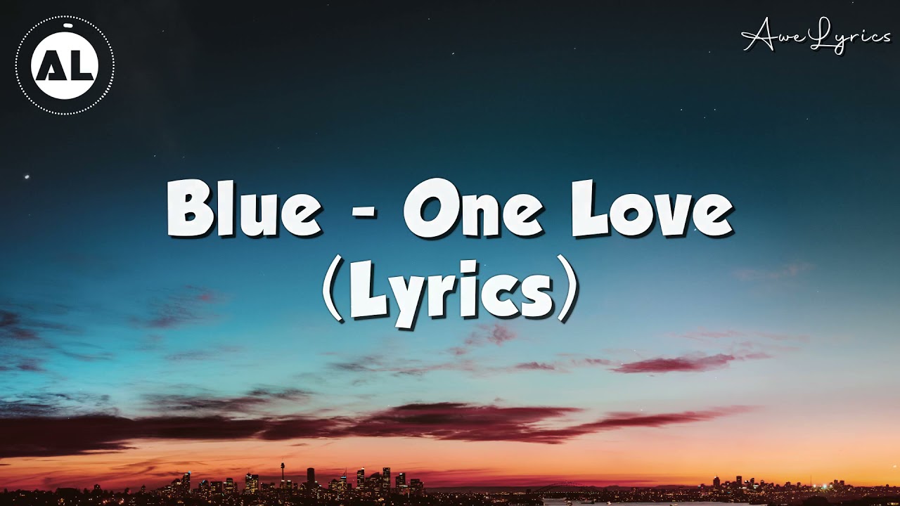 Blue One Love Lyrics Youtube