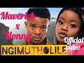Ngimtholile Maverick Muji X Nonny Official Lyrics Nonny And Maverick ...