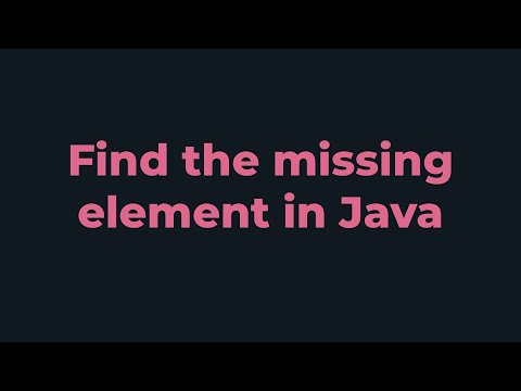 Find The Missing Element Java Program Youtube