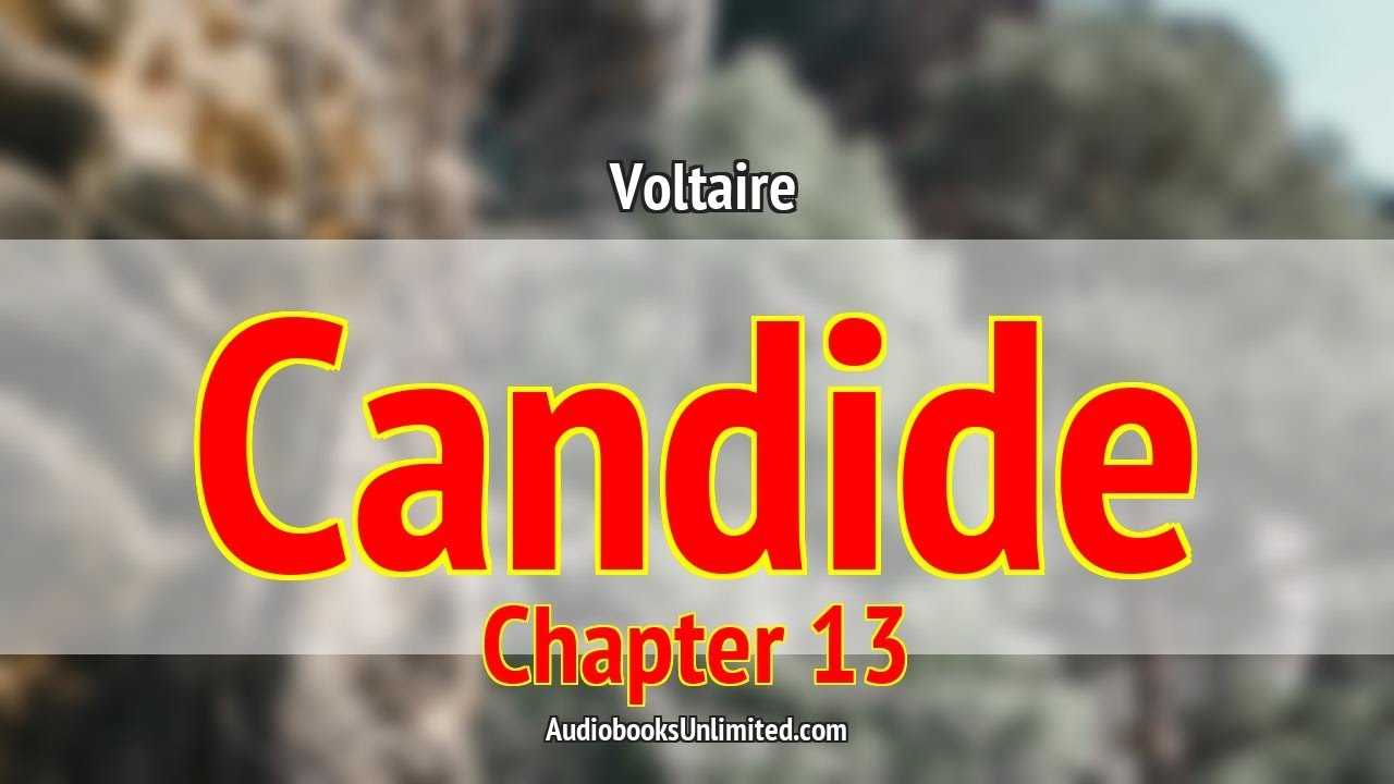 Candide Audiobook Chapter 13 Youtube
