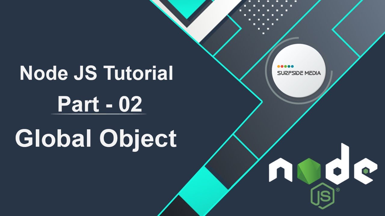 Node Js Tutorial Global Object Youtube