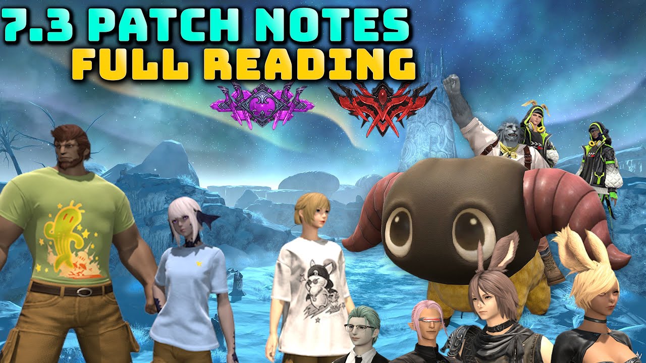 Ffxiv 7 3 Patch Notes Reading Youtube