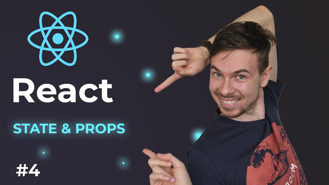 React State And Props Learn React For Beginners Part 4 Youtube