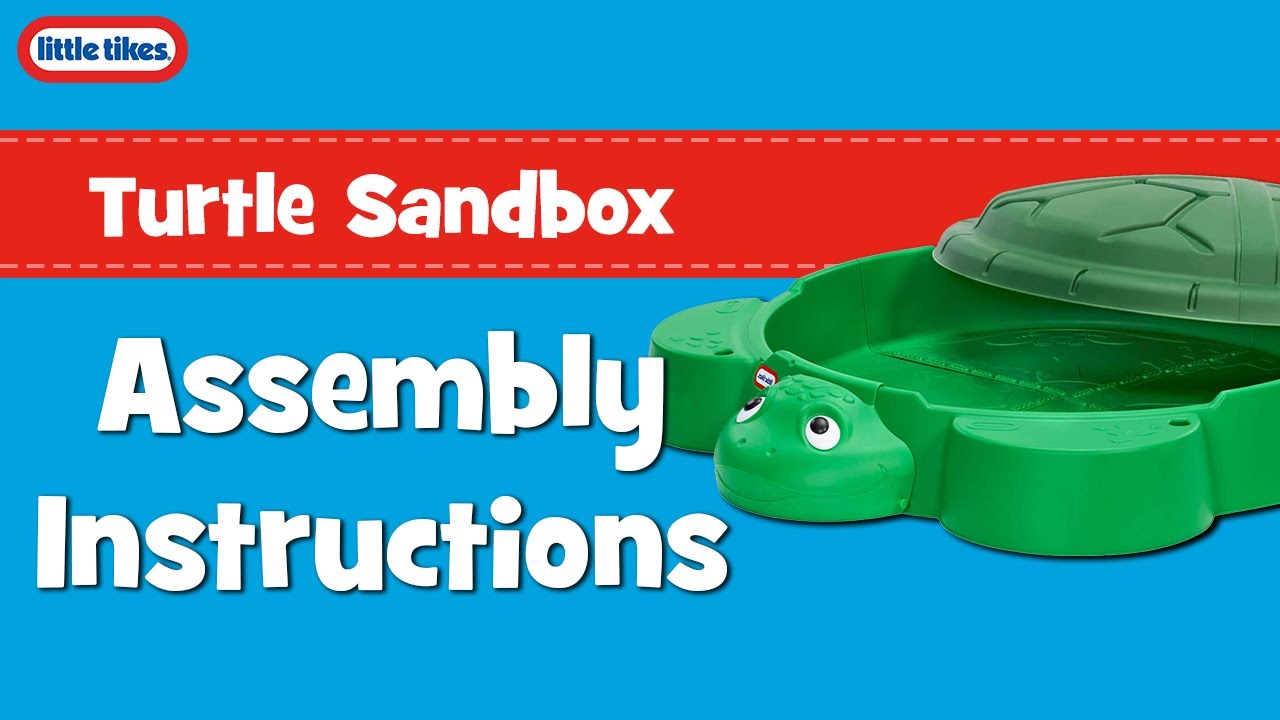 Turtle Sandbox Assembly Instructions Little Tikes Youtube