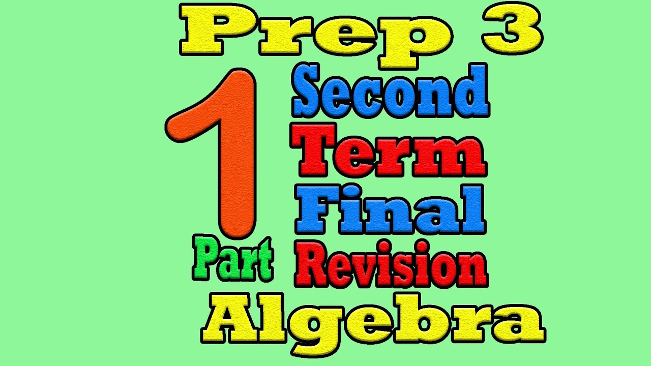 Prep 3 Second Term Algebra Final Revision Part 1 Choose