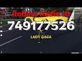 Lady Gaga Roblox Id Roblox Radio Codes Mp3 Music & Mp4 video downloads