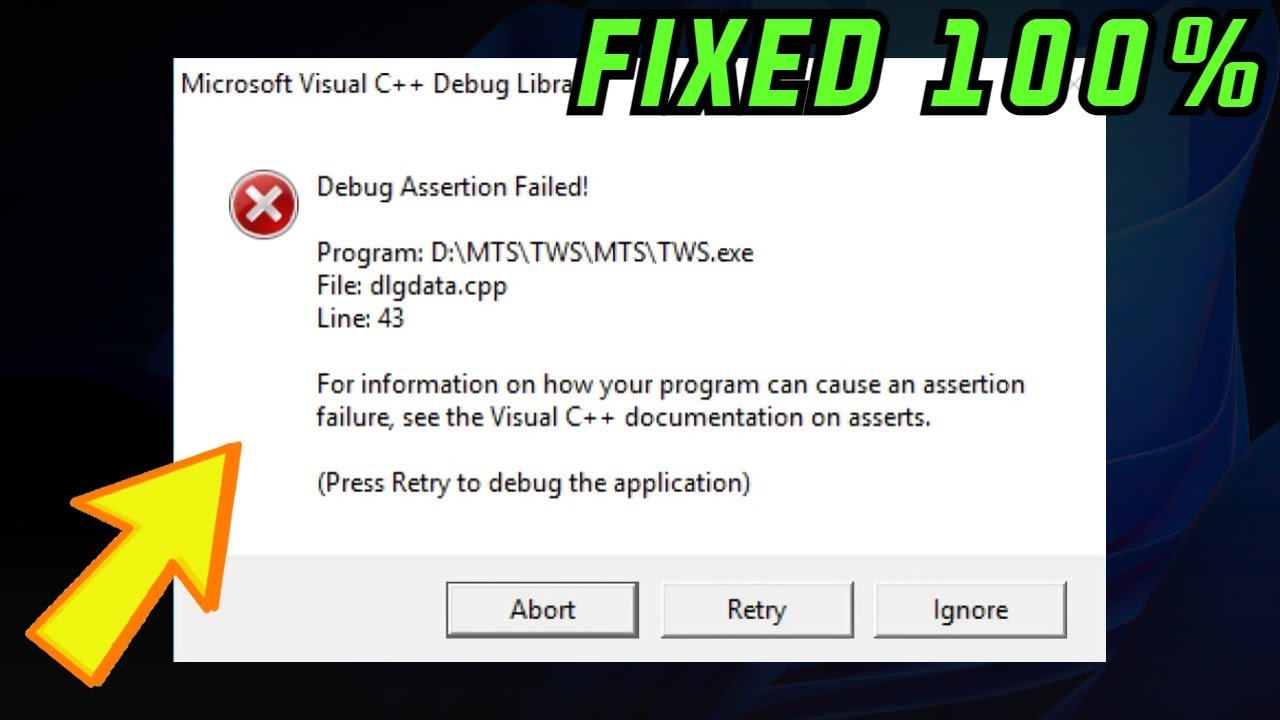 Fix Microsft Visual C Assertion Failed Error In Windows 10 11 8