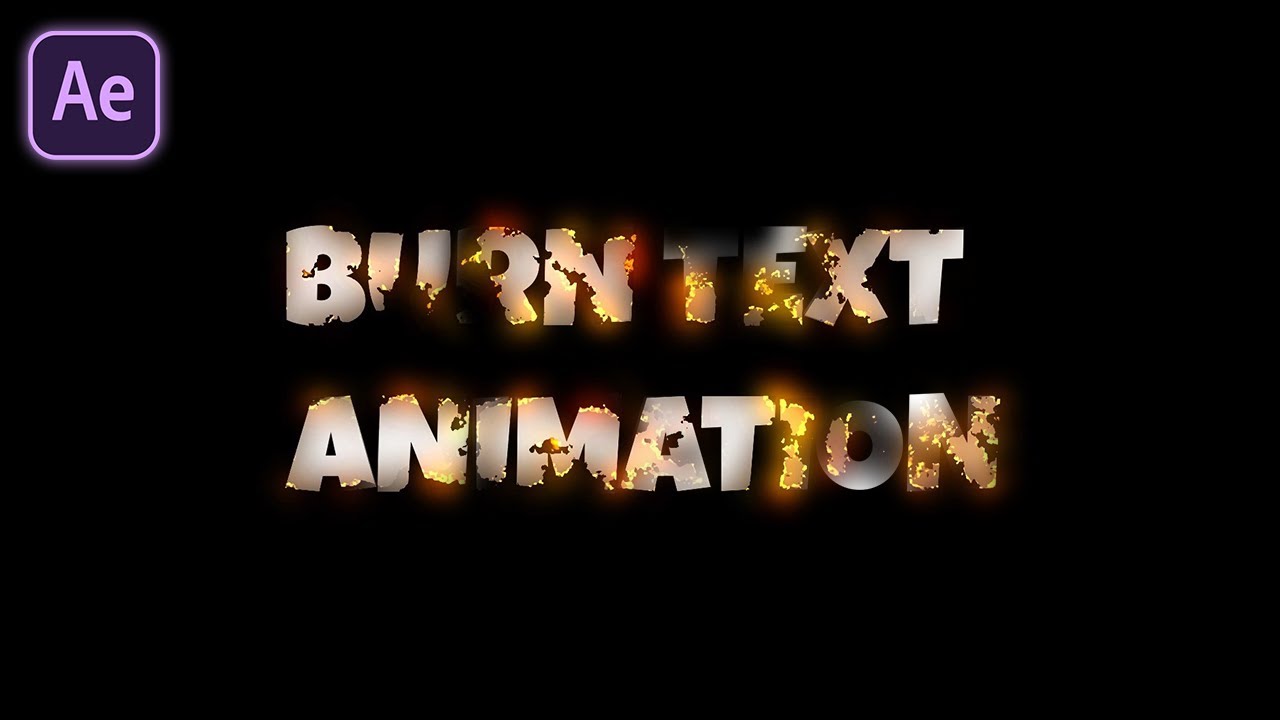 Create A Burn Text Animation In After Effects Tutorial No Plugin