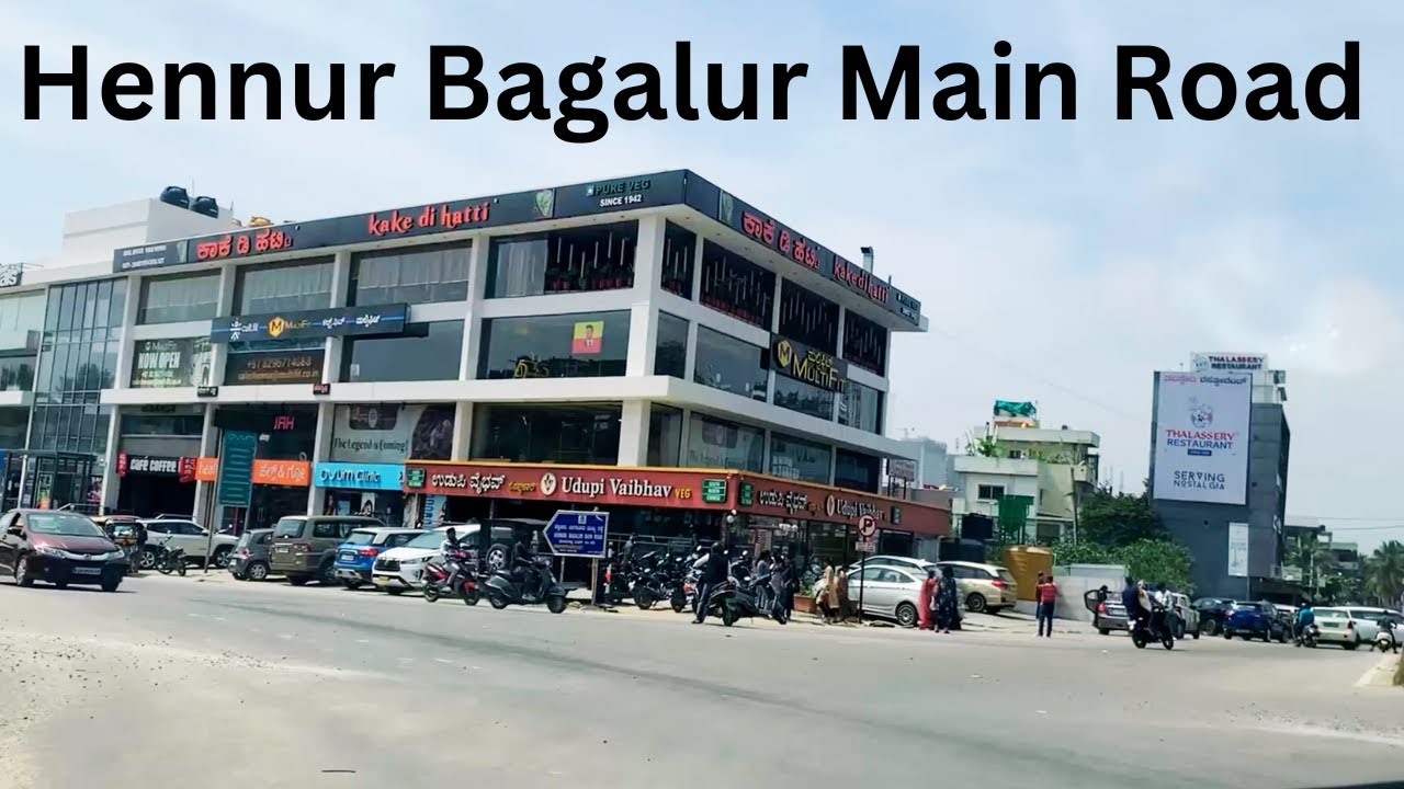 Hennur Main Road Bangalore At Ben Debra Blog