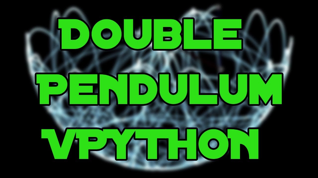 Double Pendulum Vpython Youtube